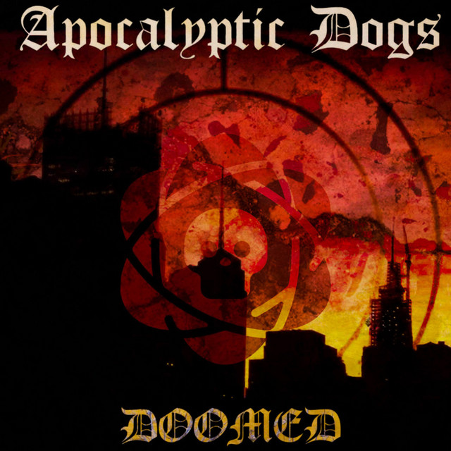 Doomed - EP by Apocalyptic Dogs | Spotify