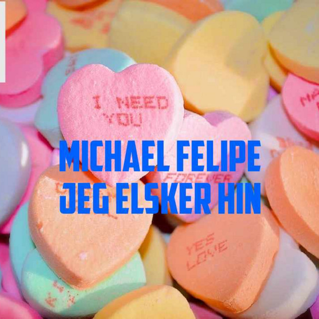 Michael Felipe jeg elsker hin Drømmetøs - Single by Michael Felipe ...