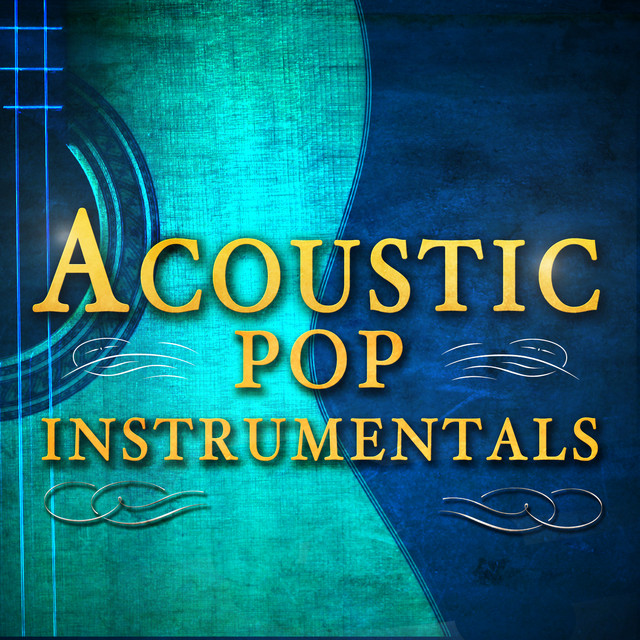 Acoustic Pop Instrumentals - Album by Chart Hits Like That | Spotify