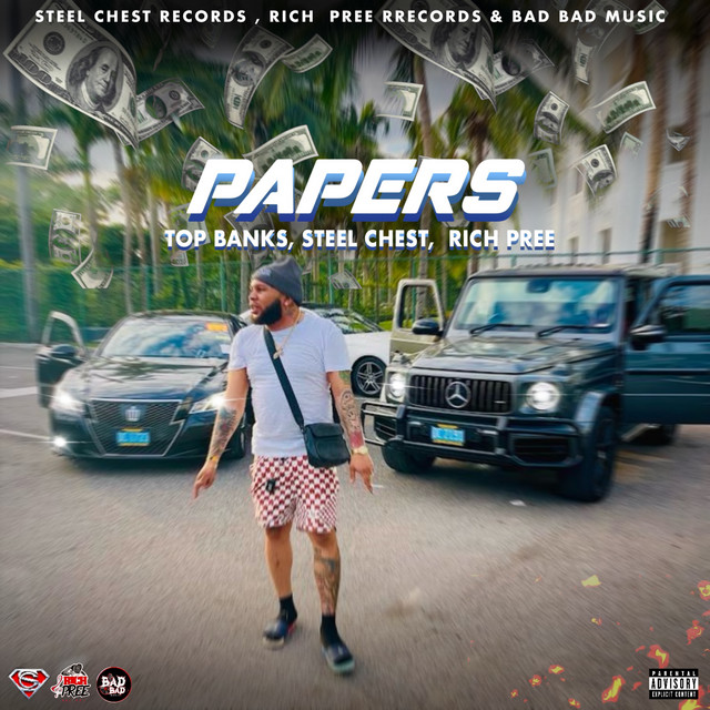 Papers - song and lyrics by Top Banks, Steel Chest, Rich Pree | Spotify