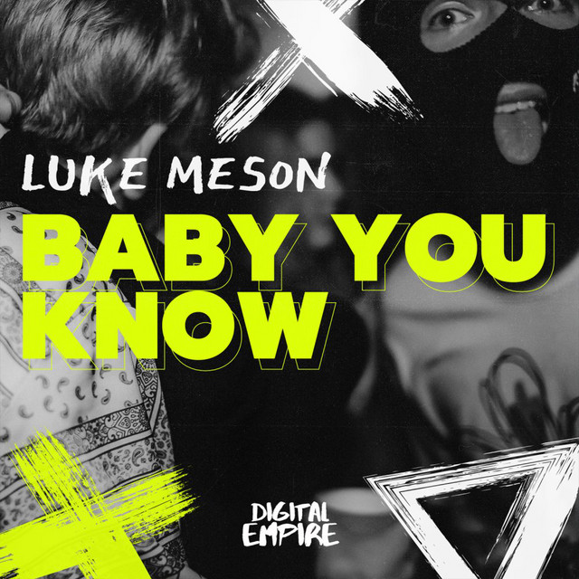 Baby You Know - song and lyrics by Luke Meson | Spotify