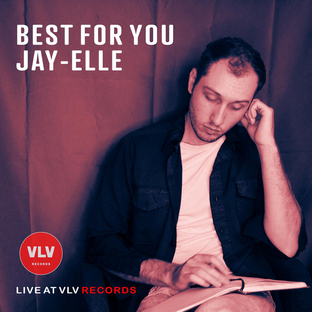 Best for You (Recorded Live at VLV Records in Brooklyn) - Single by Jay ...