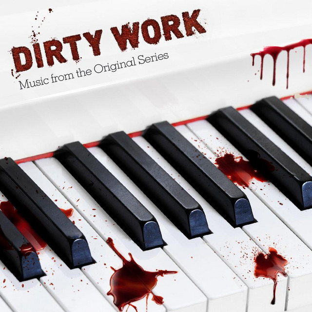 Dirty Work Soundtrack (Music from the Original Series) - EP ...