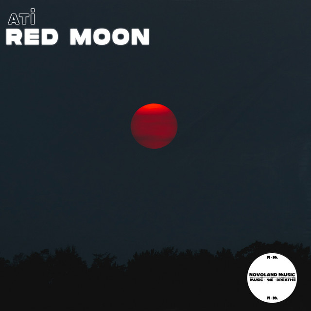 Red Moon - Single by ATi | Spotify