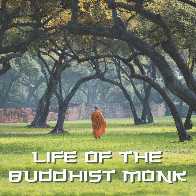 Life of the Buddhist Monk: Deep Meditation Music, Buddhist Atmosphere ...