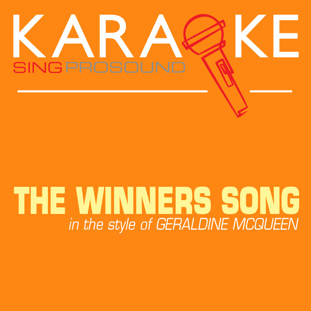 The Winners Song (In the Style of Geraldine Mcqueen) [Karaoke with ...