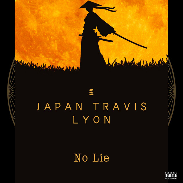 NO LIE - Single by Japan travis Lyon | Spotify