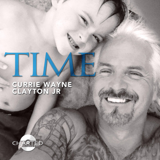 Time - Single by Currie Wayne Clayton Jr | Spotify