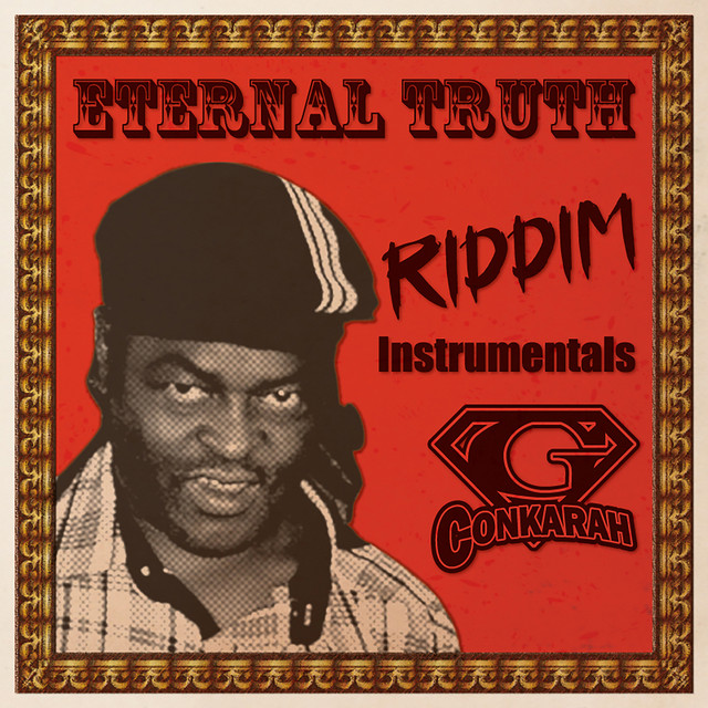 Eternal Truth Riddim Instrumentals - EP by G-Conkarah | Spotify