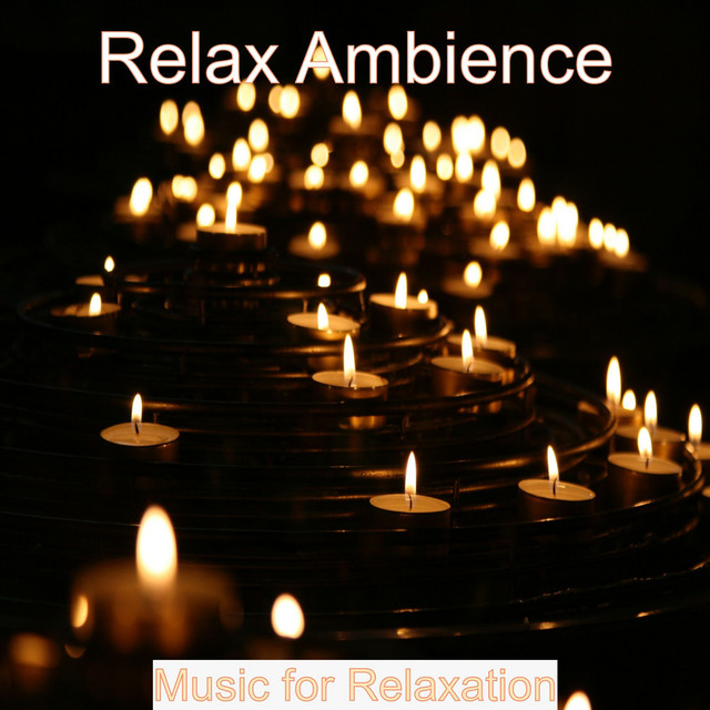 Music for Relaxation - Album by Relax Ambience | Spotify