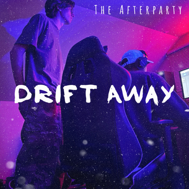 Drift Away - song and lyrics by The Afterparty, Drake Walker | Spotify
