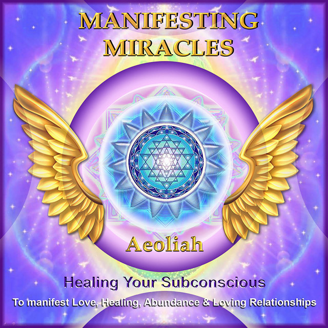 Manifesting Miracles - Album by Aeoliah | Spotify