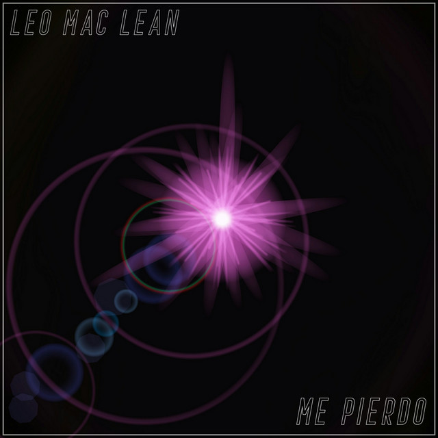 Me Pierdo - Single by Leo Mac Lean | Spotify