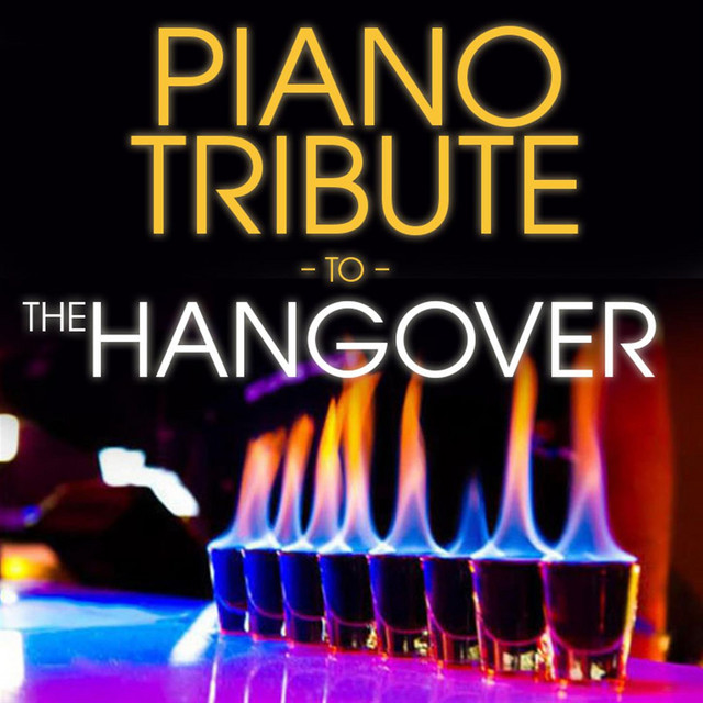 Piano Tribute to The Hangover - Album by Piano Tribute Players | Spotify