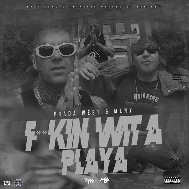 F--kin' Wit A Playa - Single by Prada West | Spotify