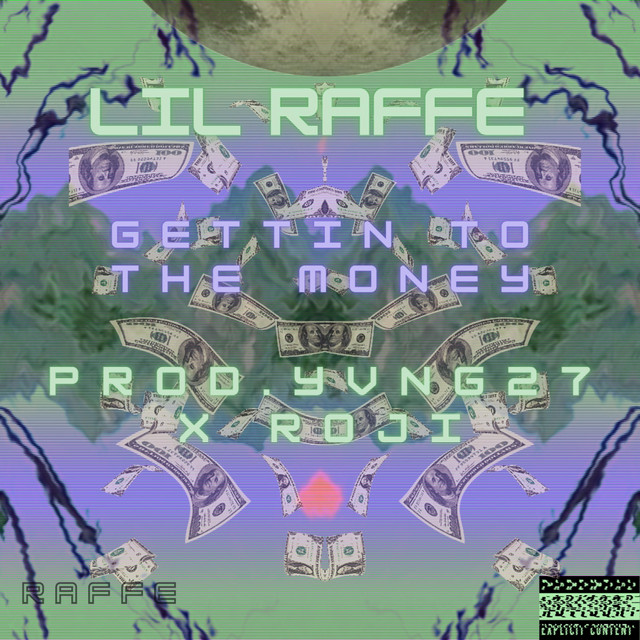 Gettin To The Money - Single by Lil Raffe | Spotify
