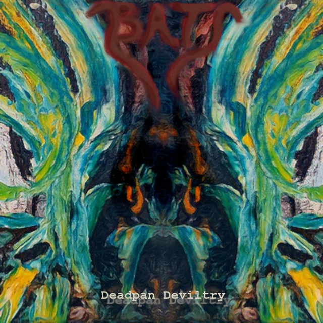 Bats - Album by Deadpan Deviltry | Spotify