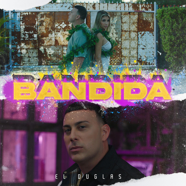 Bandida - song and lyrics by El Duglas | Spotify