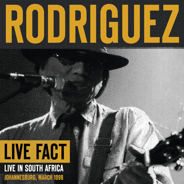 Live Fact - Album by Rodríguez | Spotify