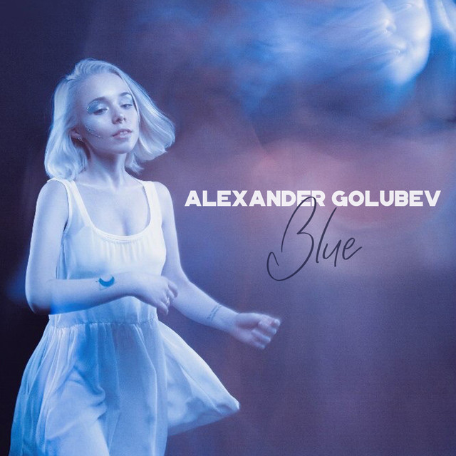 Blue - Single by Alexander Golubev | Spotify