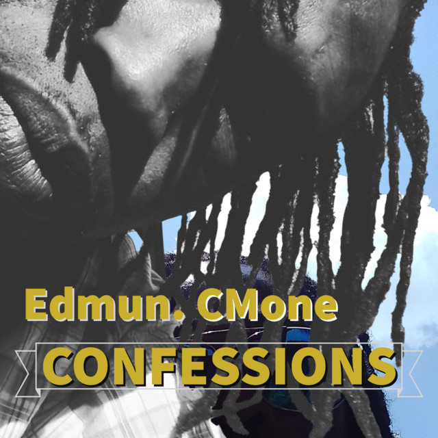 Confessions - Single by Edmun Cmone | Spotify