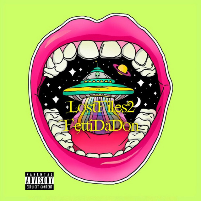 Lost Files 2 - EP by Fetti Da Don | Spotify
