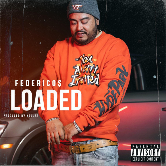 Loaded - Single by Federico$ | Spotify
