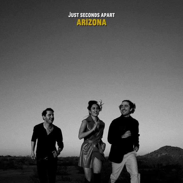 Arizona - Single by Just Seconds Apart | Spotify