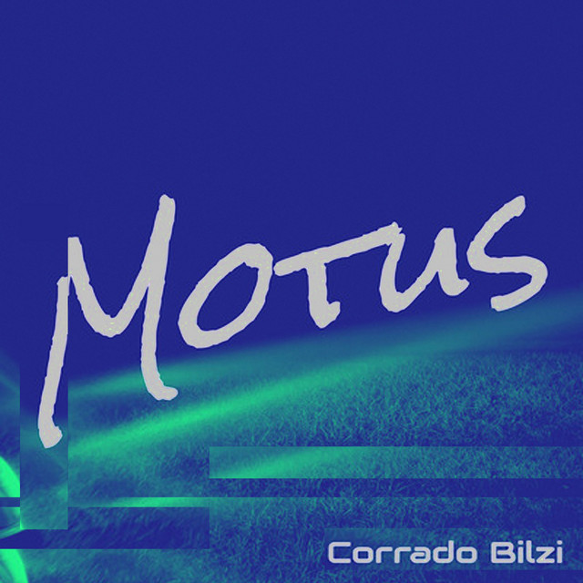 Motus - Album by Corrado Bilzi | Spotify