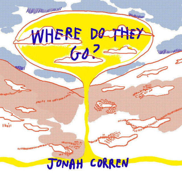 Where Do They Go? - Single by Jonah Corren | Spotify