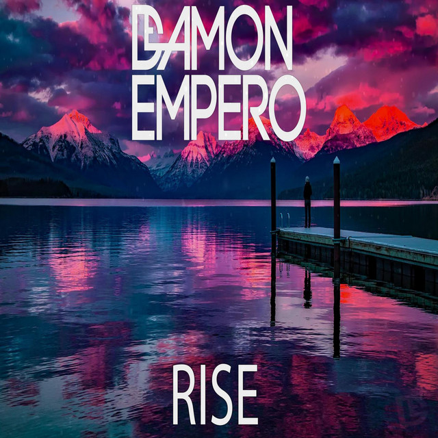 Rise - Single by Damon Empero | Spotify