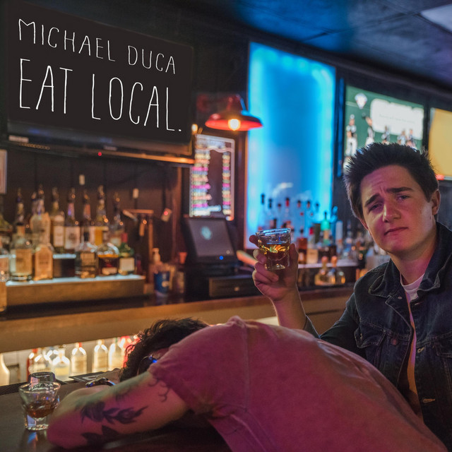 Eat Local. - Single by Michael Duca | Spotify