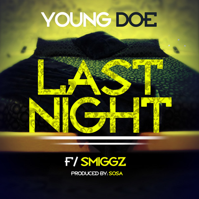 Last Night - Single by Young Doe | Spotify