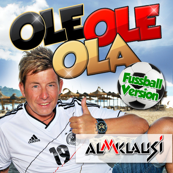 ole-ole-ola-fu-ball-version-song-and-lyrics-by-almklausi-spotify