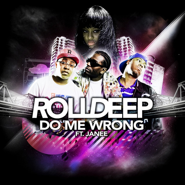 Do Me Wrong - Single by Roll Deep | Spotify