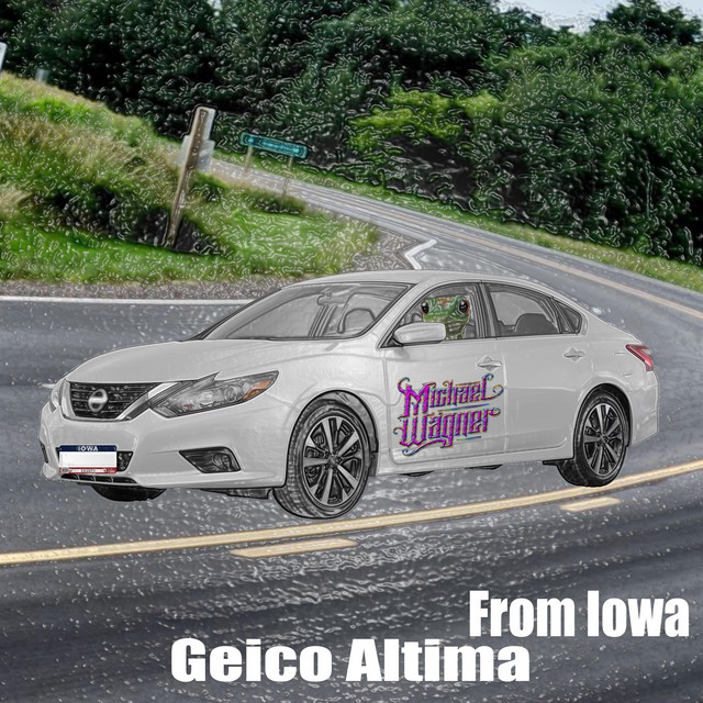 Geico Altima From Iowa - song and lyrics by Michael Wagner | Spotify
