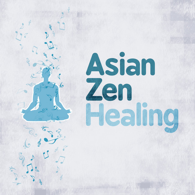 Asian Zen Healing - Album by Asian Zen | Spotify