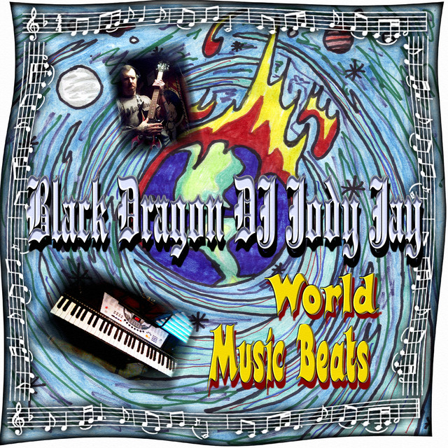 World Music Beats - Album by Black Dragon DJ Jody Jay | Spotify