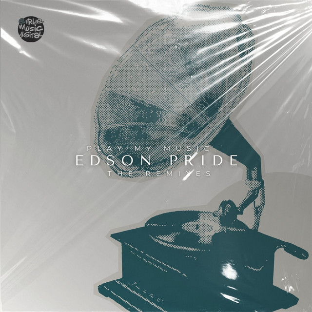 Play My Music (The Remixes) - Single by Edson Pride | Spotify