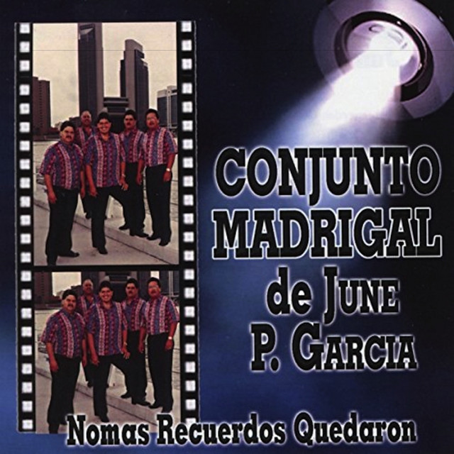 Nomas Recuerdos Quedaron - Album by Conjunto Madrigal De June P Garcia ...
