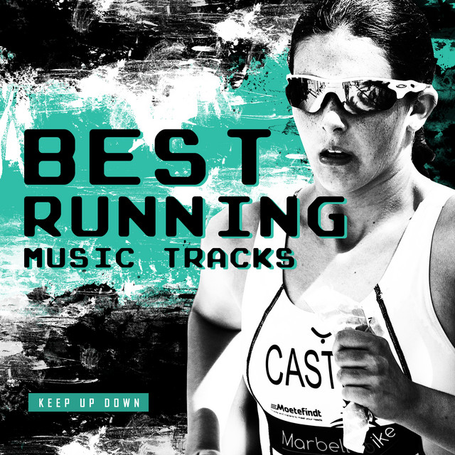 Best Running Music Tracks - Album by Keep Up Down | Spotify