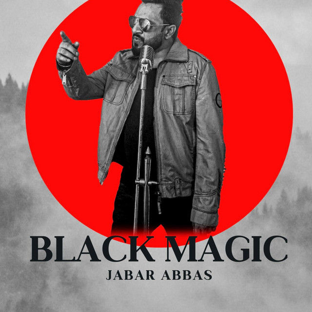 Black magic - Single by Jabar Abbas | Spotify