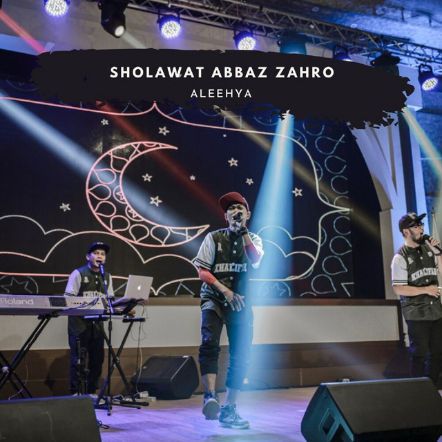 Sholawat Abbaz Zahro - song and lyrics by Aleehya | Spotify