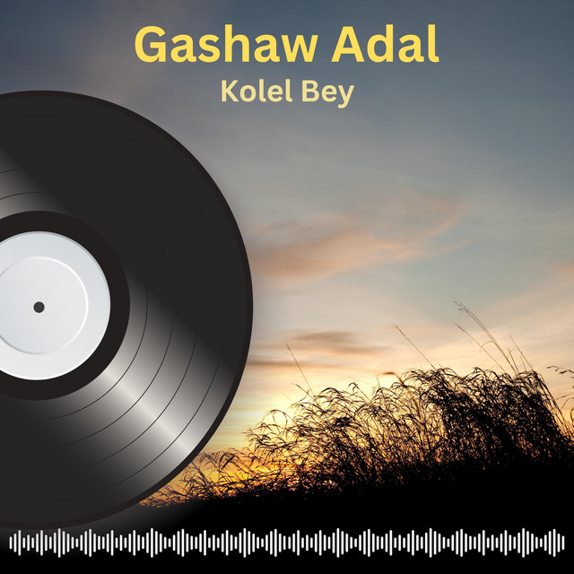 Kolel Bey - Album by Gashaw Adal | Spotify