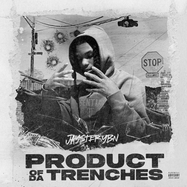 Product of da Trenches - Album by Jayster YBN | Spotify