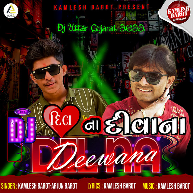 Dj Dil Na Deewana-Dj Uttar Gujarat 2022 - Album by Kamlesh Barot | Spotify