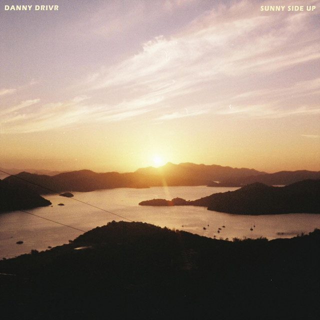 Sunny Side Up - Album by Danny Drivr | Spotify