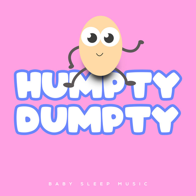 Humpty Dumpty - Album by Baby Sleep Music | Spotify