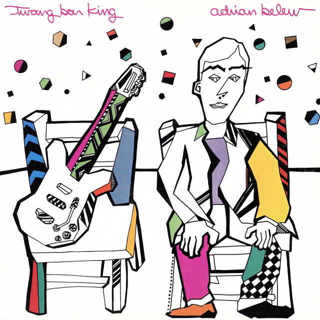 Twang Bar King - Album by Adrian Belew | Spotify
