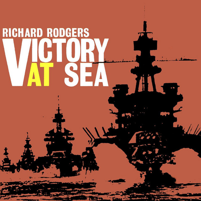 Victory at Sea - Album by Richard Rodgers | Spotify